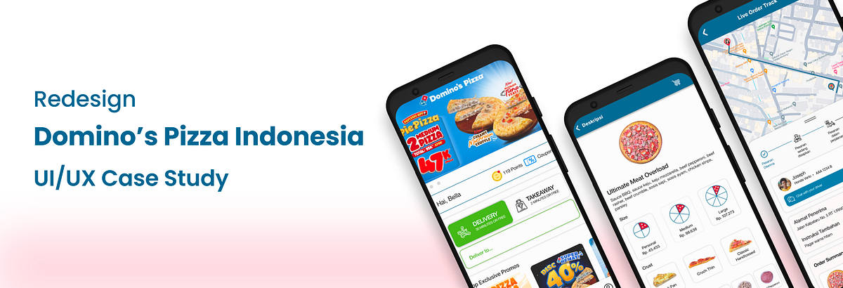 UI/UX Case Study: Redesign Domino’s Pizza Indonesia | by Dheivani | Mar, 2024 | Medium