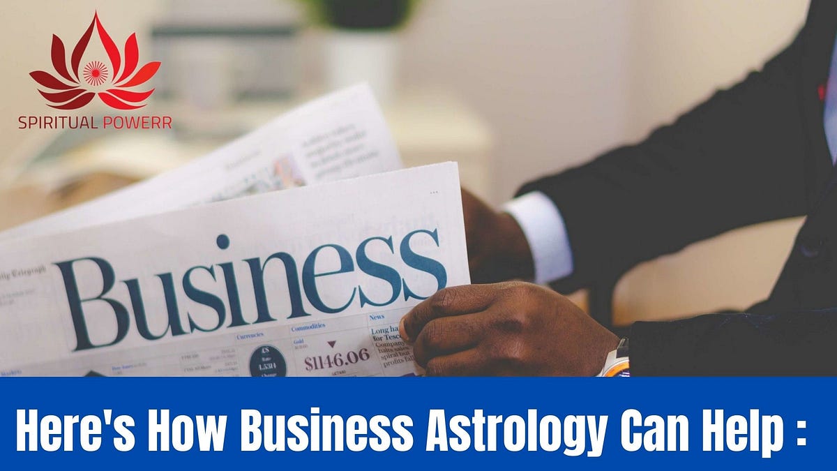 Here’s How Business Astrology Can Help You Grow Your Business: | by ...