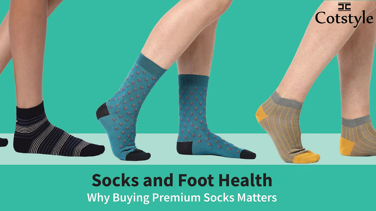 Socks and Foot Health: Why Buying Premium Socks Matters | by Manisha ...