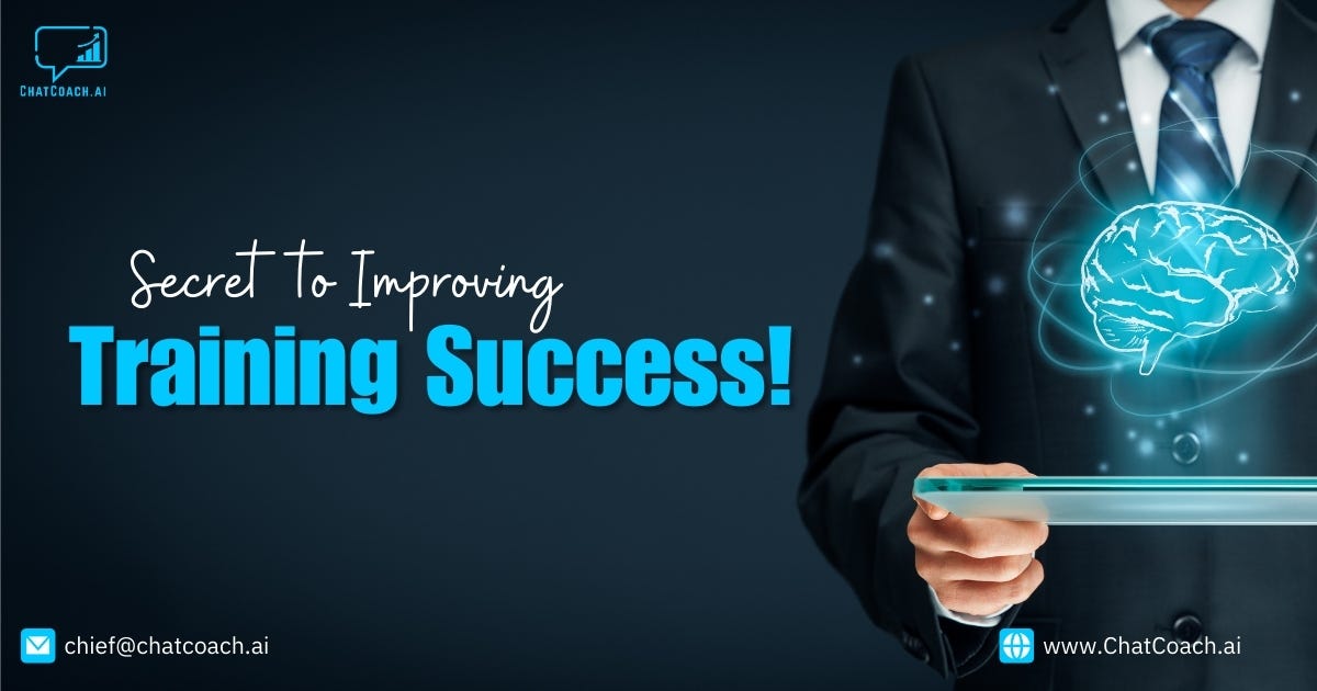 Secret to Improving Training Success! | by ChatCoach AI | Feb, 2024 ...