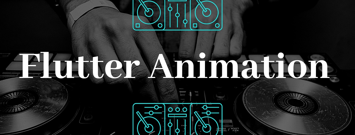 Flutter Animation. The liveliness is an extremely amazing… | by Ritik ...