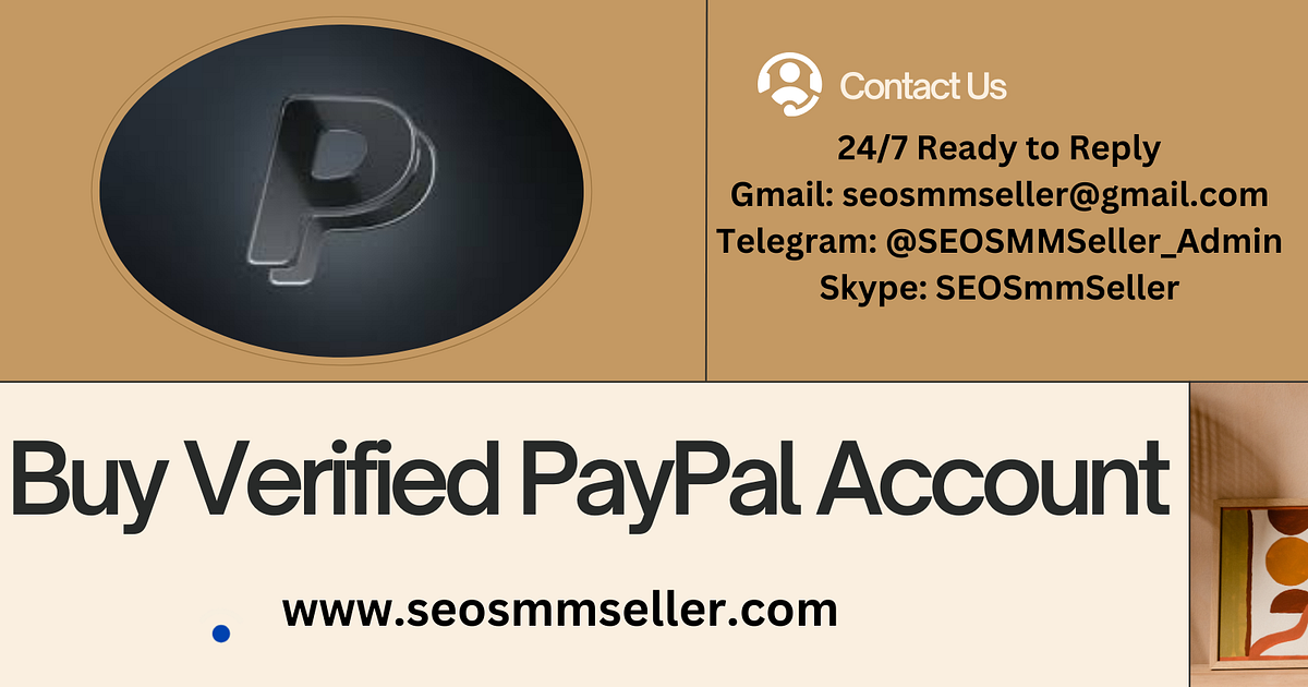 Buy Old PayPal Account. Buy Old PayPal Account: A Comprehensive… | by ...
