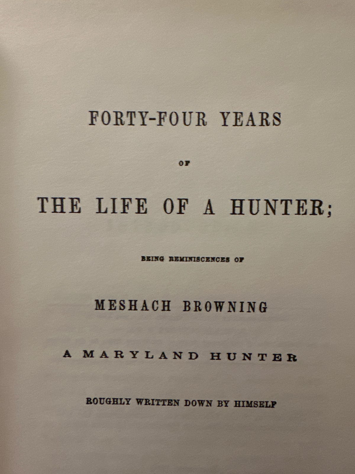 A Retelling of Meshach Browning’s Forty-Four Years in the Life of a ...