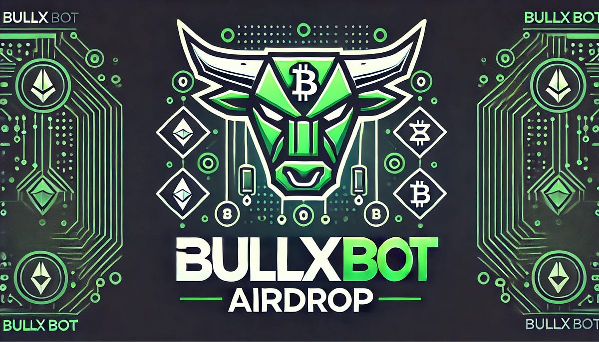 BullX Bot& Trojan Trade Bot Airdrop | by BullX Bot Reviews | Aug, 2024 ...