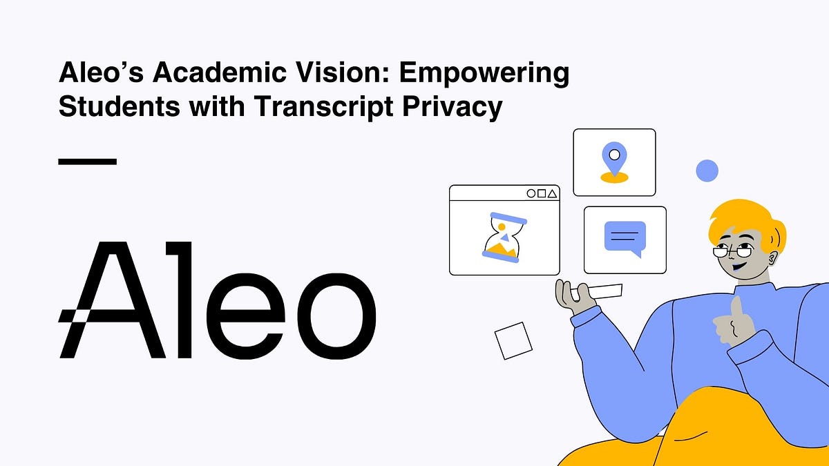 Aleo’s Academic Vision: Empowering Students with Transcript Privacy ...