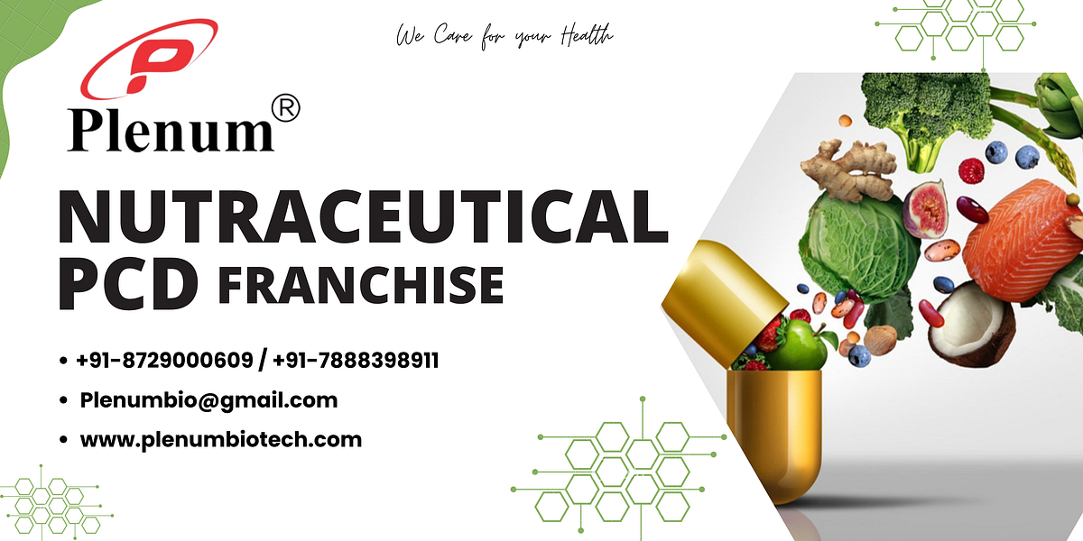 Nutraceutical PCD Franchise | Plenum Biotech | by Plenum biotech | Oct ...