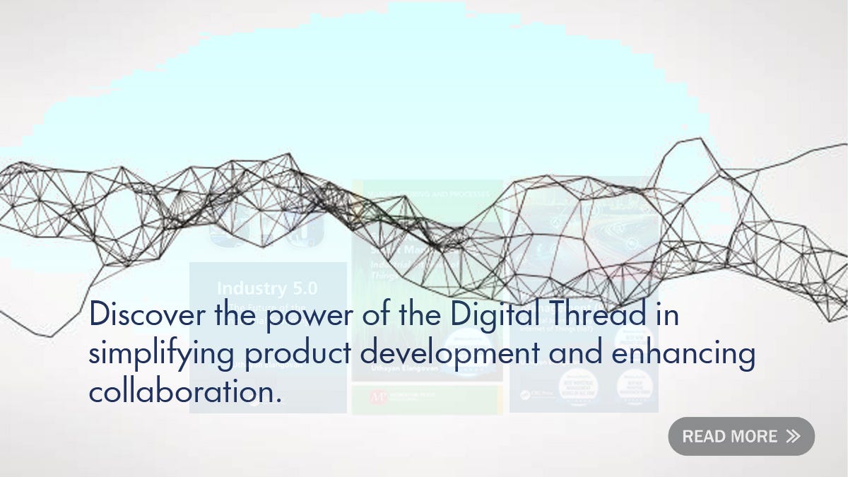 Demystifying Digital Thread: Connecting the Dots in the Modern World | by Neel SMARTEC ...