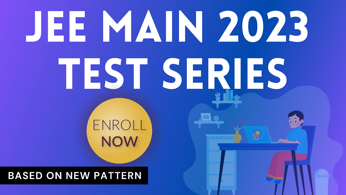 Ace Your JEE Main 2024 with JEE Main Mock Test Series: Your Ultimate ...