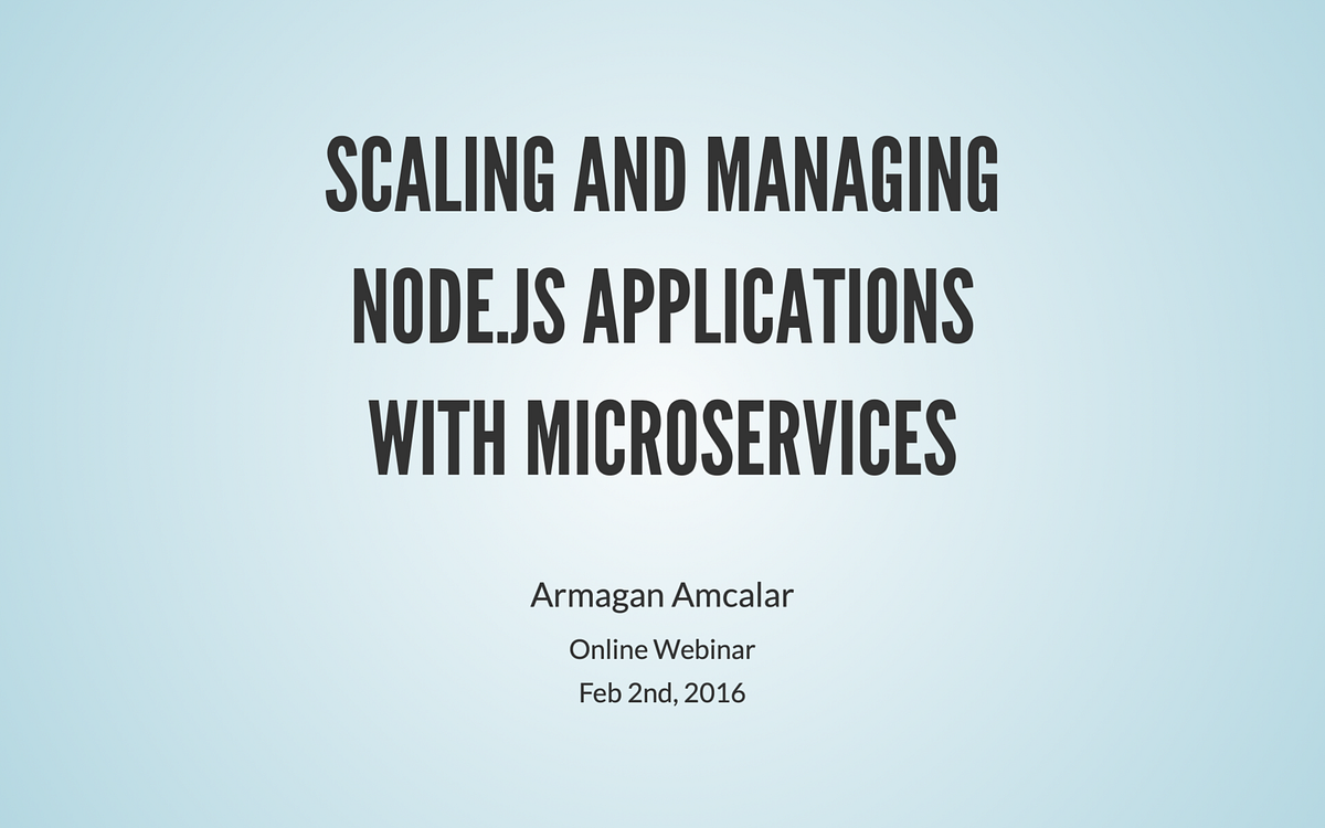 Scaling and Managing Node js Applications with Microservices | by Armağan Amcalar | Armağan Amcalar