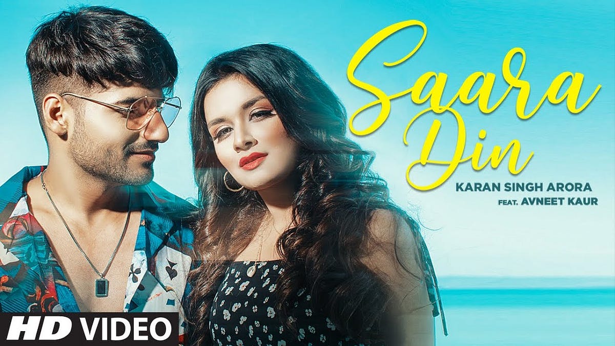 Saara Din Lyrics | Karan Singh Arora | Avneet Kaur | T-Series | by Lyrical Podcast ( Lyrics ...
