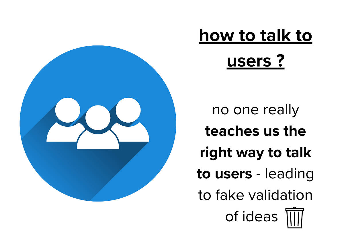 How to talk to users ?. the right way to ask the the right… | by Krrish ...