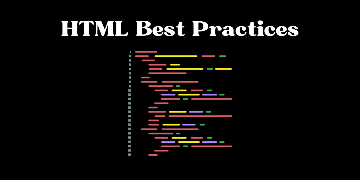 9 HTML Best Practices that every Developer should know | by HamzaBhf00 | Jun, 2024 | Medium