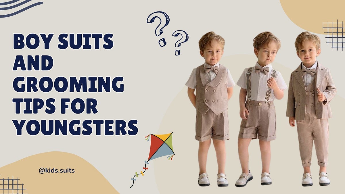Boy Suits and Grooming Tips for Youngsters | by Daniel Dickinson | Aug ...