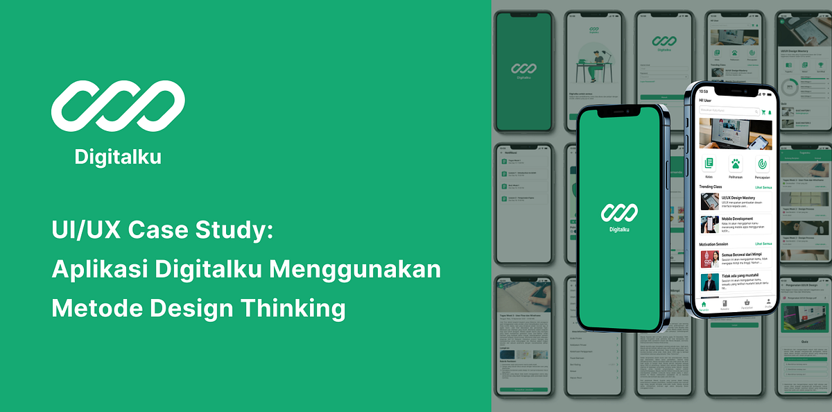 UX Case Study: Aplikasi Digitalku Menggunakan Metode Design Thinking | by Charles Phandurand ...
