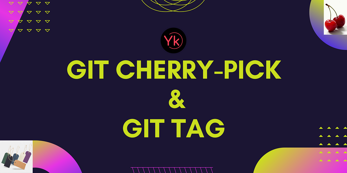 Mastering Git: A Guide to git cherry-pick and git tag | by Yeran Kods ... Mastering Git: A Guide to git cherry-pick and git tag | by Yeran Kods ...