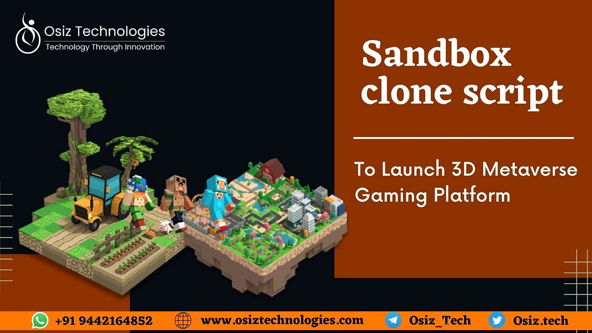 Launch Your Own 3D Metaverse NFT Marketplace like SandBox Clone | by bajeela aluin | Medium