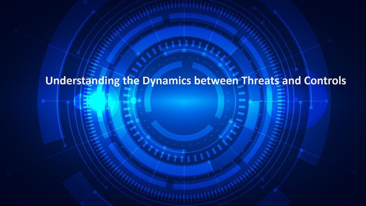 Demystifying Information Security Understanding The Dynamics Between Threats And Controls By