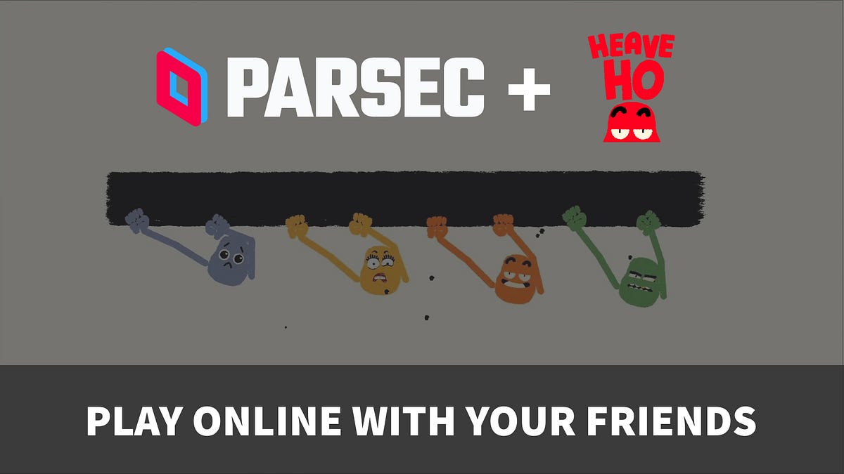 How To Play Heave Ho Co-op Mode Online | by Parsec | Blog | Game, Work, and Play Together From ...