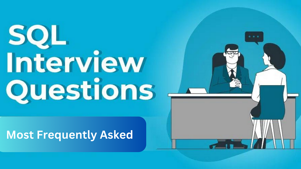 15 Common Sql Coding Interview Questions And Answers 2024 By Nirajan Jha Medium