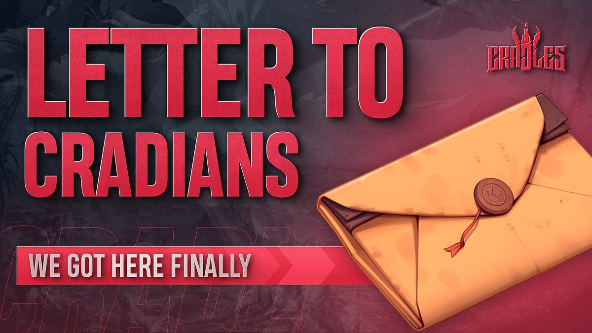 Letter to Cradians. Thank you for your love for Cradles. In… | by ...