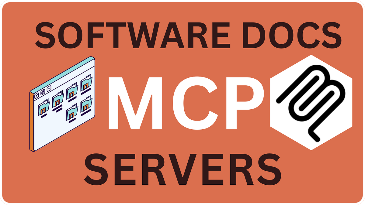 These 11 Software Documentation MCP Servers Will Ease Your Pain (And Support Burden) | by Joe ...