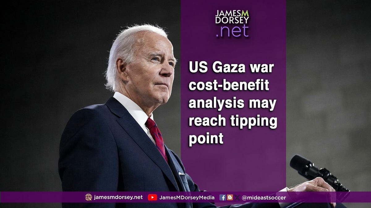 US Gaza war cost-benefit analysis may reach tipping point. | by James M ...