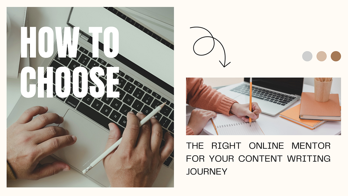 How to Choose the Right Online Mentor for Your Content Writing Journey ...