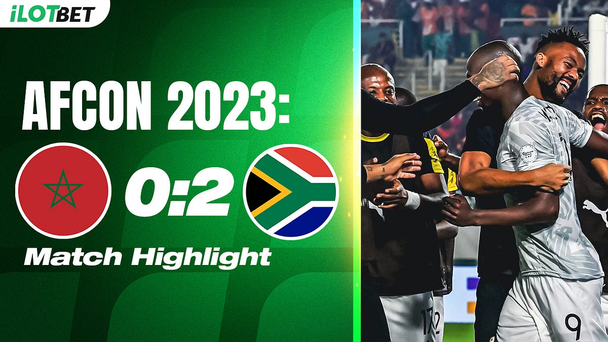 AFCON 2023: Morocco 0:2 South Africa match highlight | by Ashleyokeneye ...