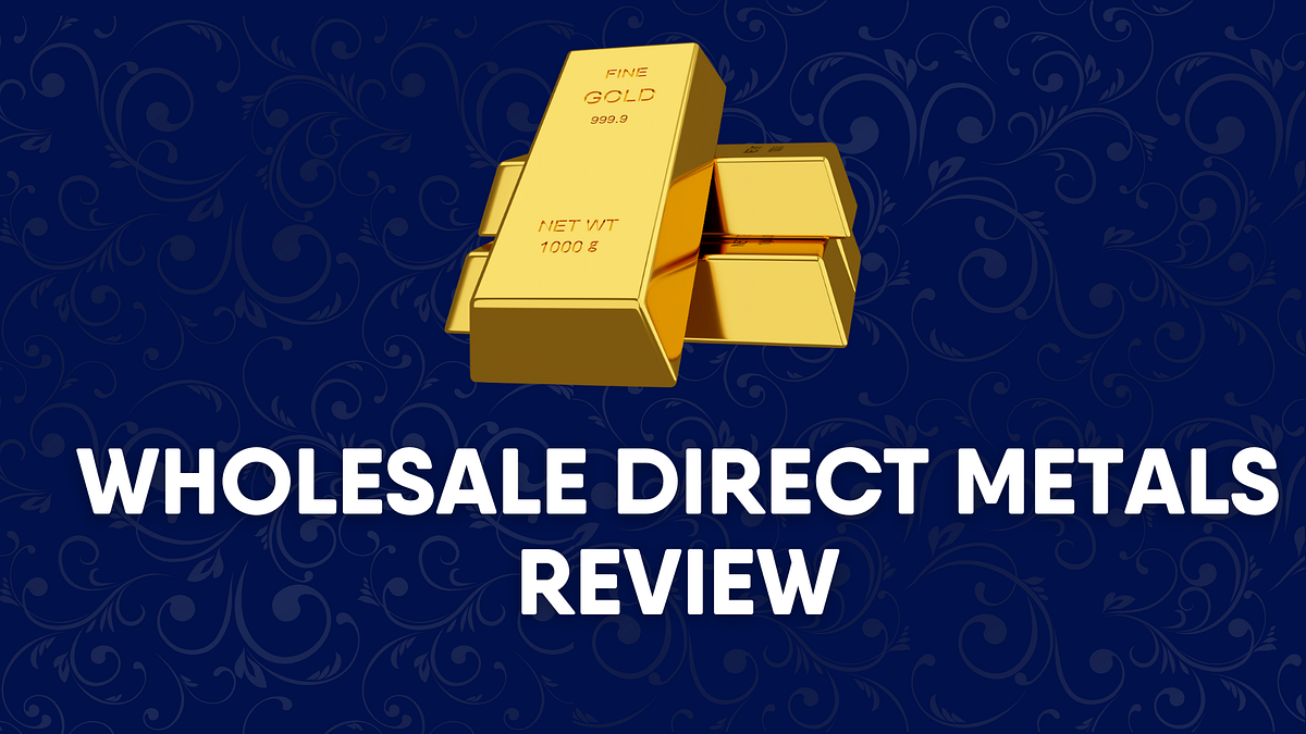 Wholesale Direct Metals Review. 🤚Stop — before you read this review ...