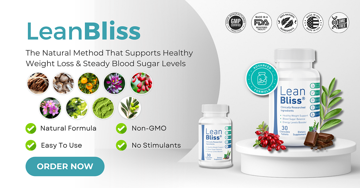 A Revolutionary Weight Loss Solution LeanBliss | by Pushpeakfit | Jan, 2024 | Medium