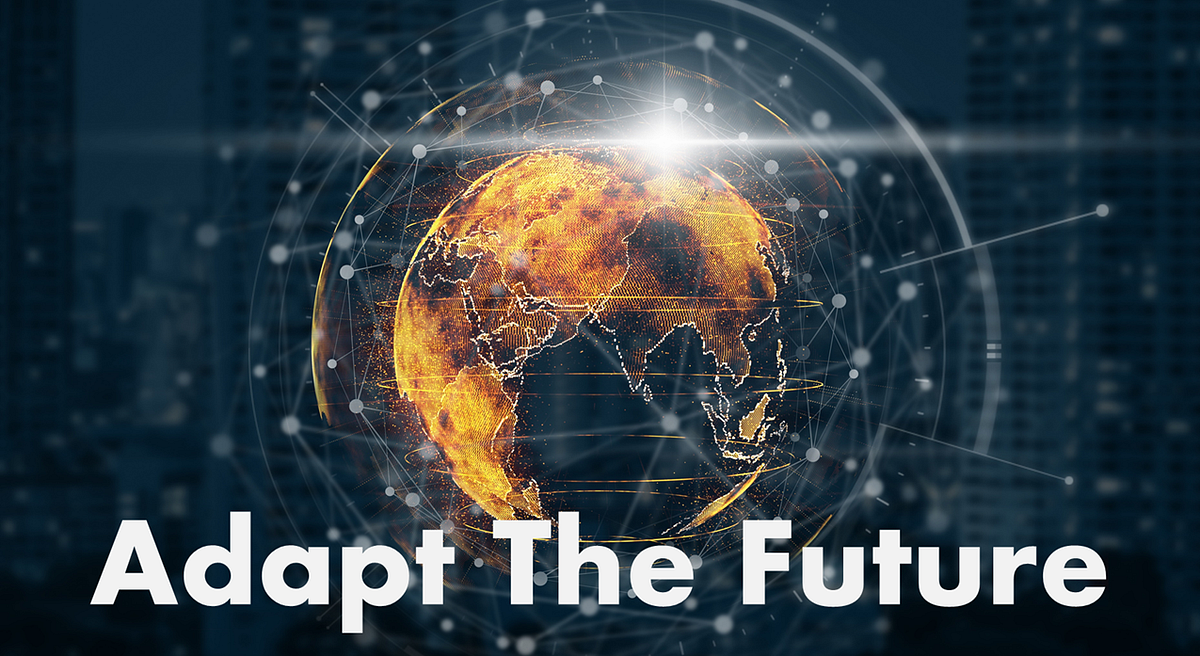 Adapt The Future | Time Is Now. Markets are experiencing rising gulf ...