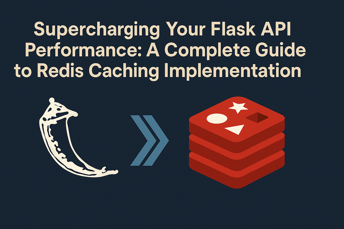 Supercharging Your Flask API Performance: A Complete Guide to Redis Caching Implementation | by ...