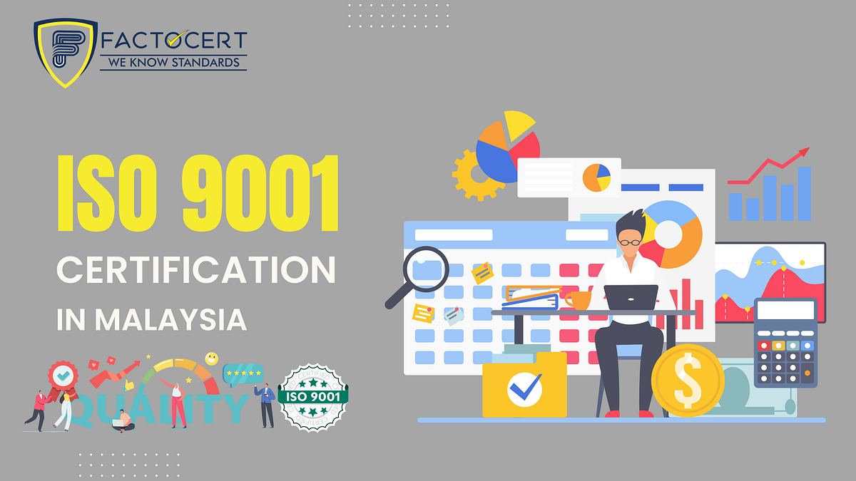 What is ISO 9001 Certification in Malaysia?A Comprehensive Guide | by Isocertification | May ...