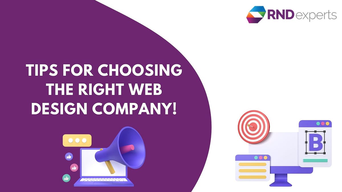 How to Choose The Right Web Design Agency? | by RND Experts | Sep, 2023 ...