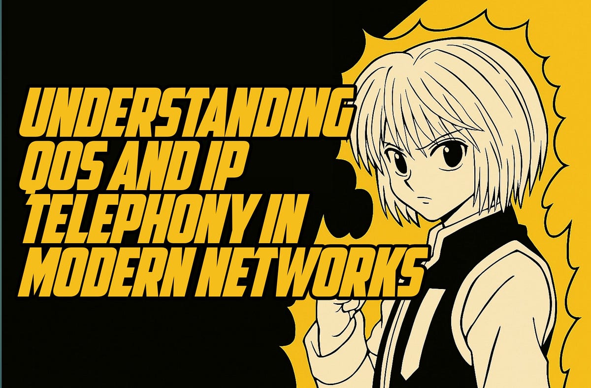 Understanding QoS and IP Telephony in Modern Network | by YeeBlog | Jun, 2025 | Medium