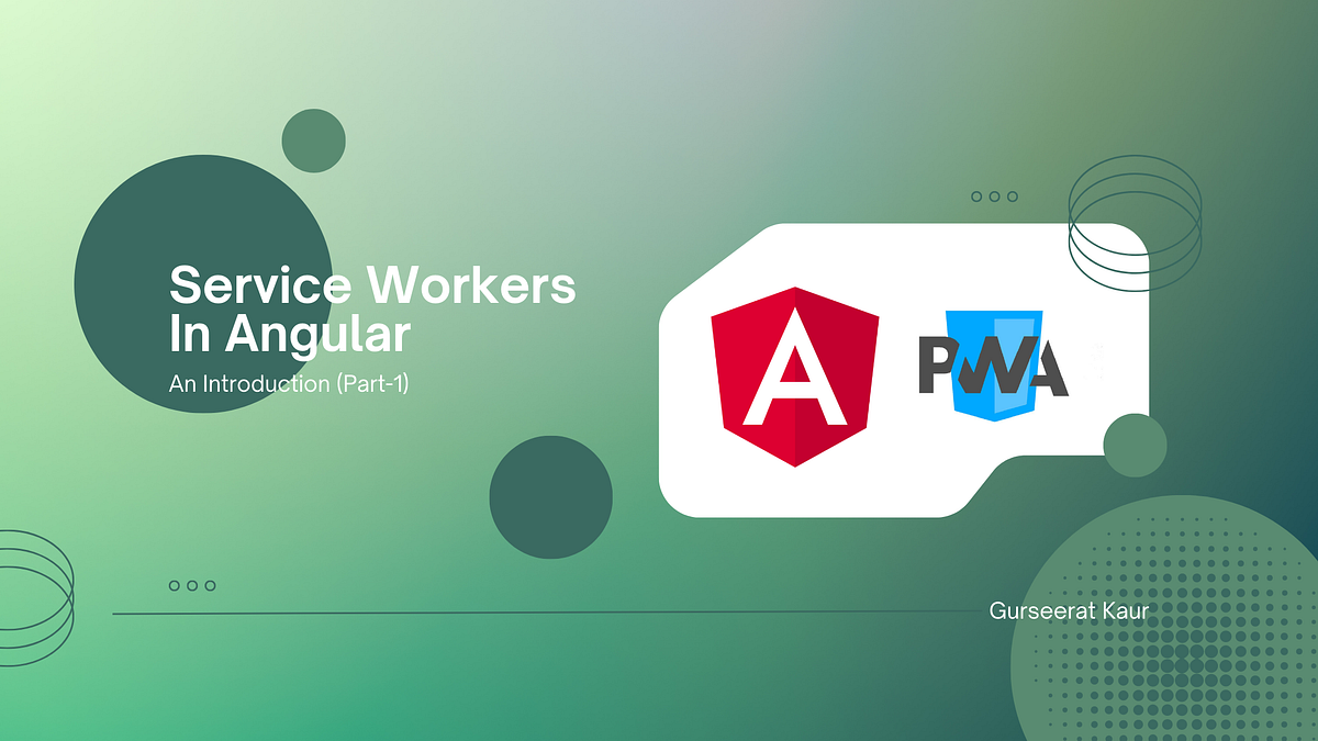 Service Workers in Angular: An Introduction (Part 1) | by Gurseerat Kaur | Level Up Coding