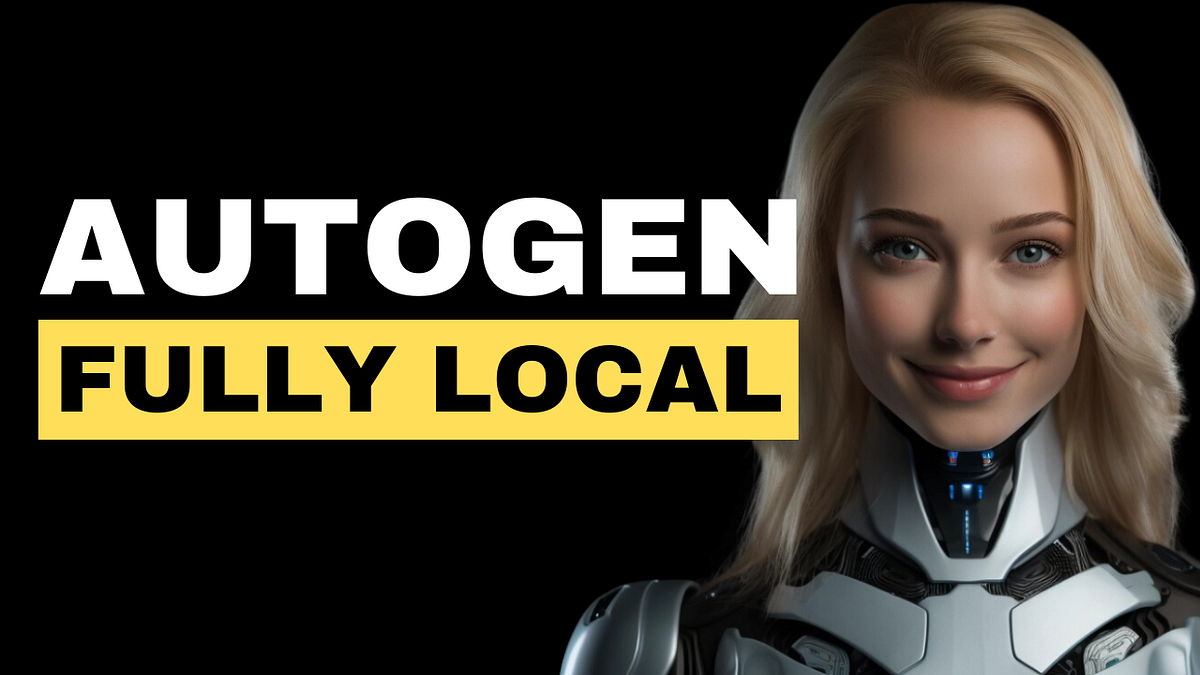 How To Use AutoGen With ANY Open-Source LLM for FREE | by ai-for-devs.com | Medium