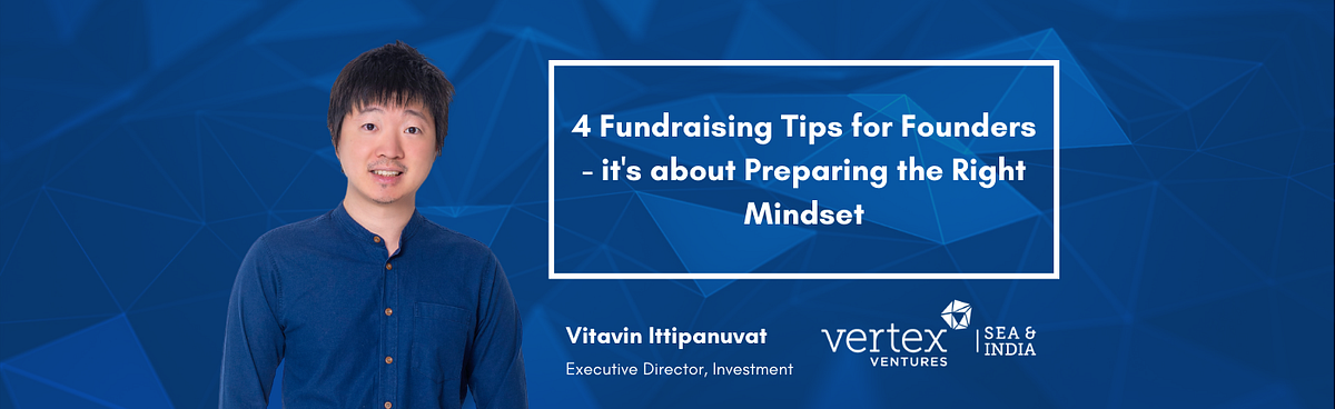 4 Fundraising Tips for Founders — it’s about Preparing the Right ...