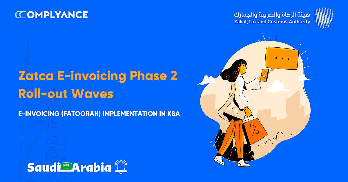 Sailing the Digital Sea: Your Comprehensive Guide to ZATCA’s E-Invoicing Phase 2 and Its ...