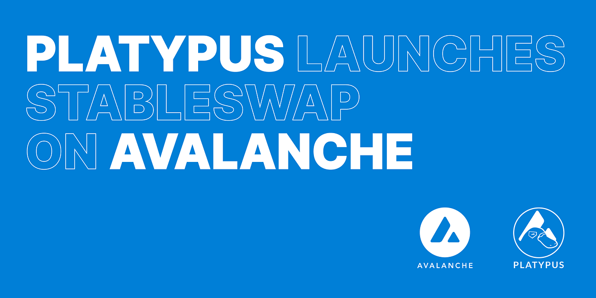 Platypus Finance Launches Stableswap Protocol on Avalanche | by Avalanche | Avalanche | Medium