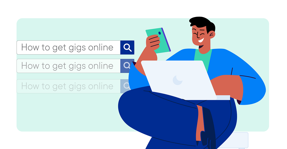 How to get gigs online in 2022. The gig economy has changed the way ...