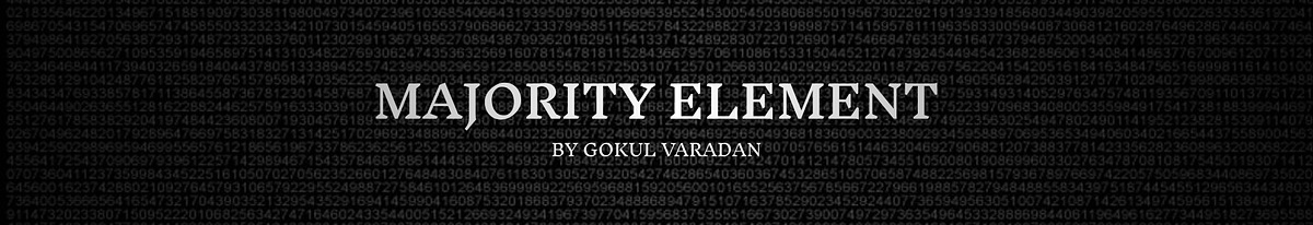 Majority Element. Arrays, Adhoc | by Gokul Varadan | Sep, 2023 | Medium