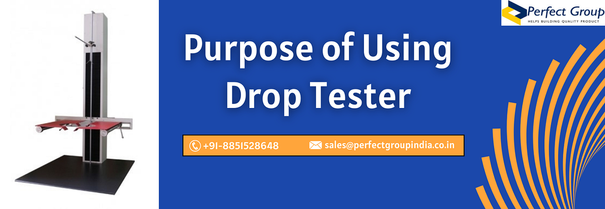 Drop Tester | Perfect Group - Perfectgroupindia - Medium