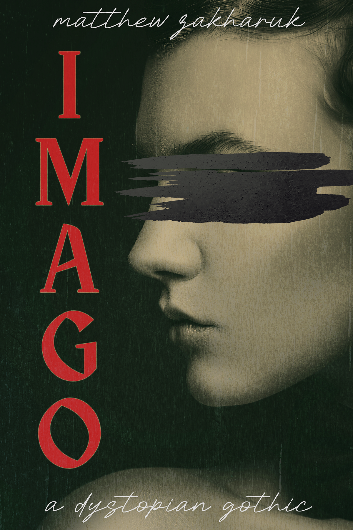 [Cover Reveal] Imago: A Dystopian Gothic by Matthew Zakharuk | by ...
