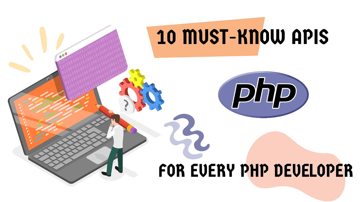 10 Must-Know APIs for Every PHP Developer | Medium