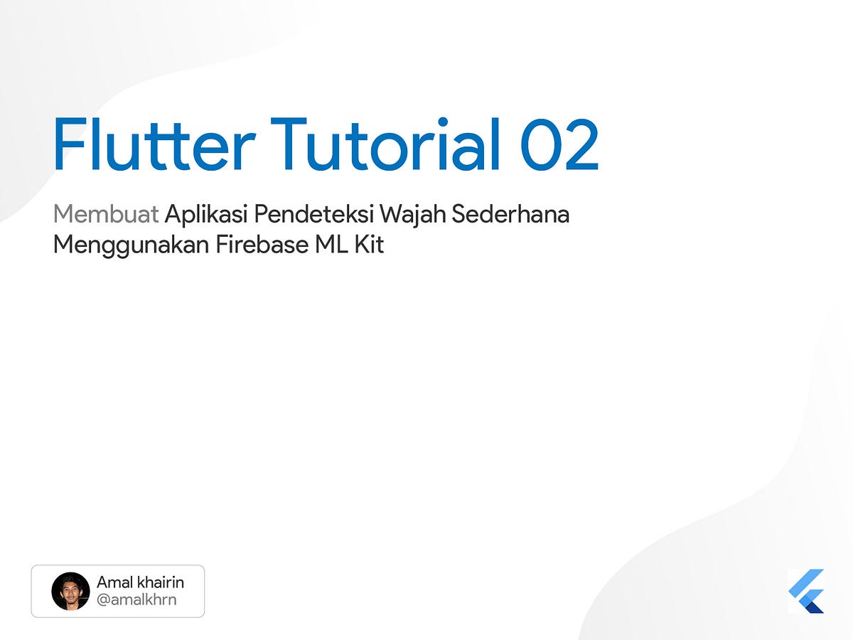 Flutter Face Detection App with Firebase ML Kit | by Amal Khairin | Medium