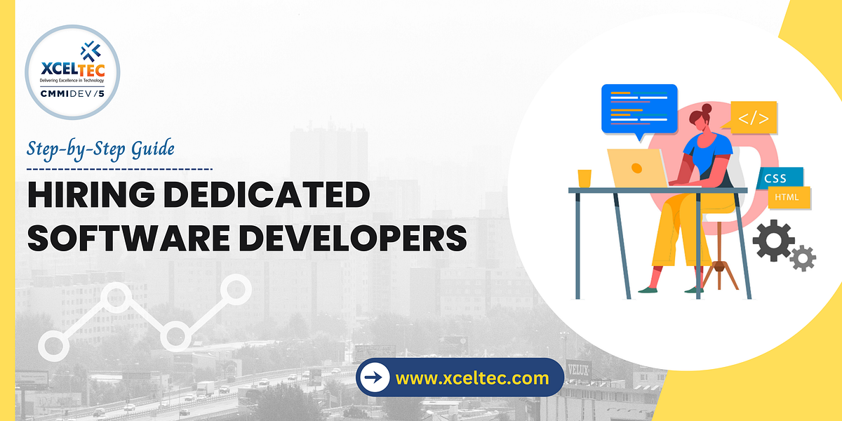Hiring Dedicated Software Developers USA: A Step-by-Step Guide | by XcelTec Web | Medium
