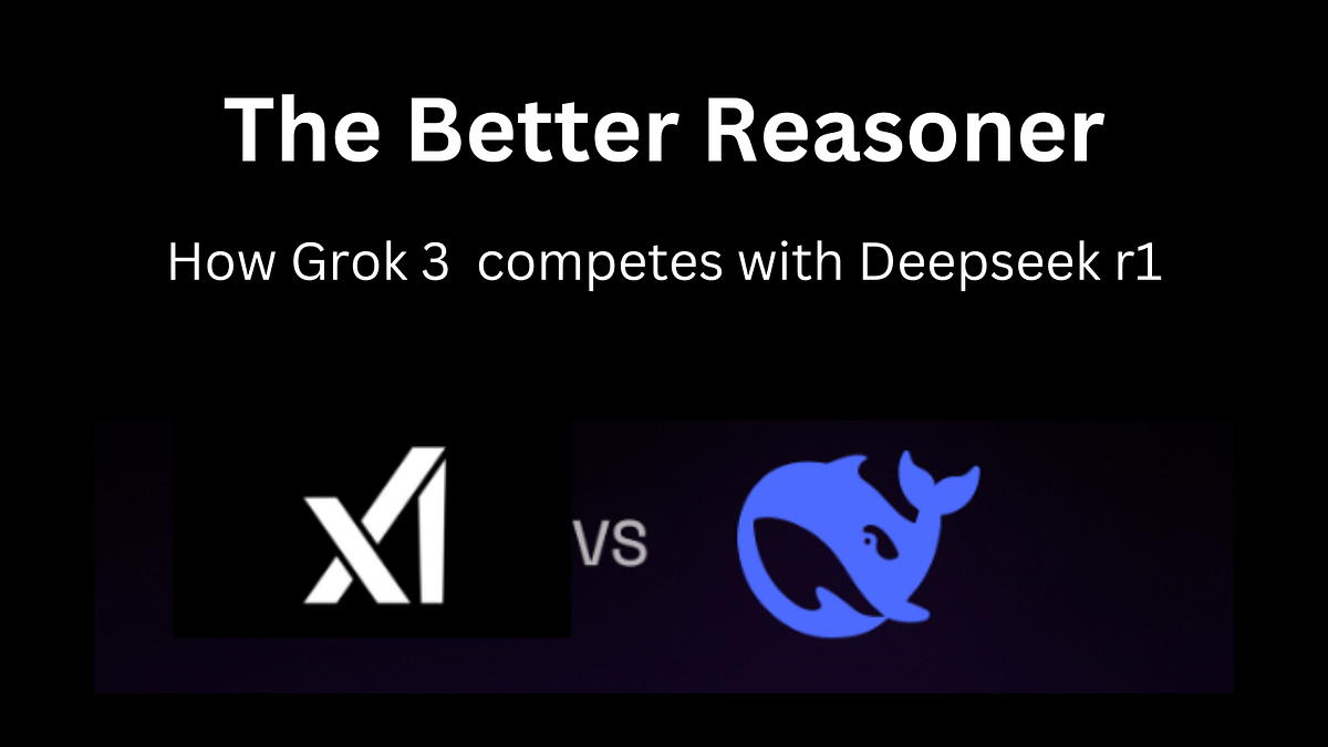 Battle of the AI Titans: Grok 3 vs. DeepSeek R1 — Which Reigns Supreme ...