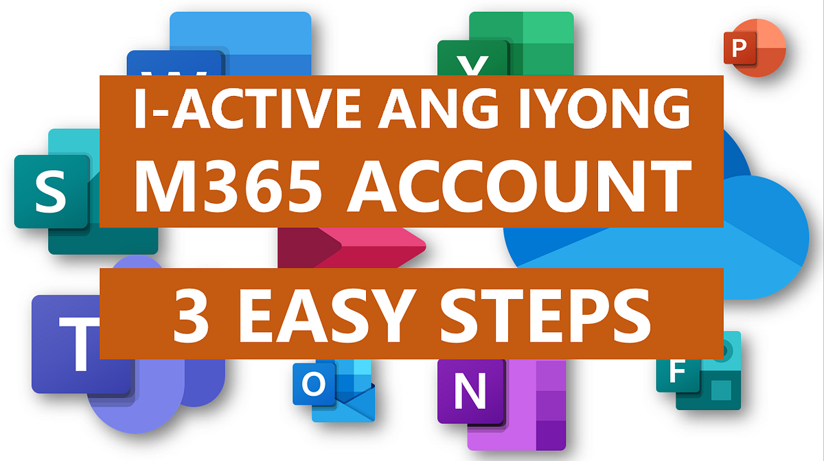 Paano i-activate ang iyong M365 account (3 easy steps) | by Kristian ...
