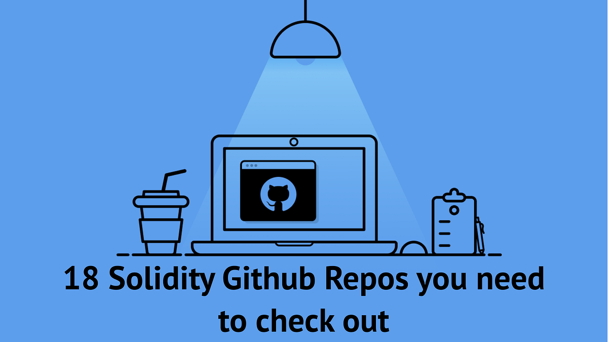 18 Solidity GitHub Repos You Should Check Out | by Abhiraj Bhowmick | CoinsBench